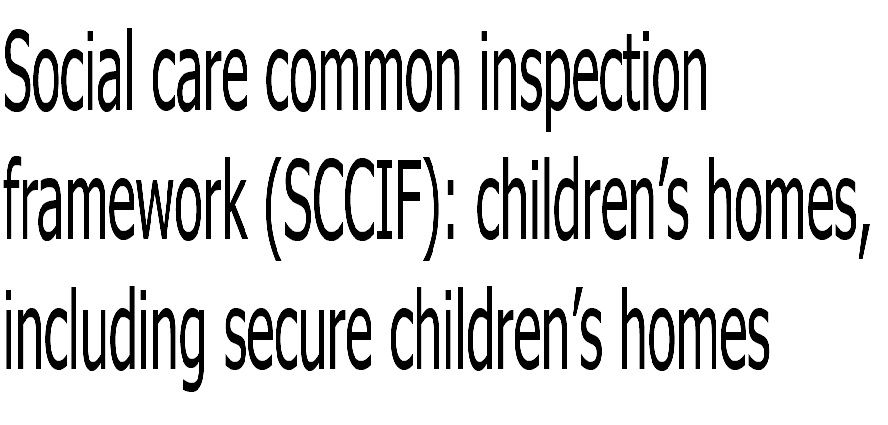 Understand how your children's home will be inspected.