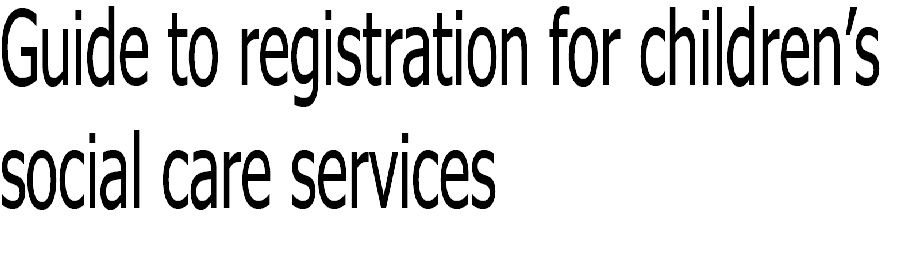 Understand how your children's home will be inspected.