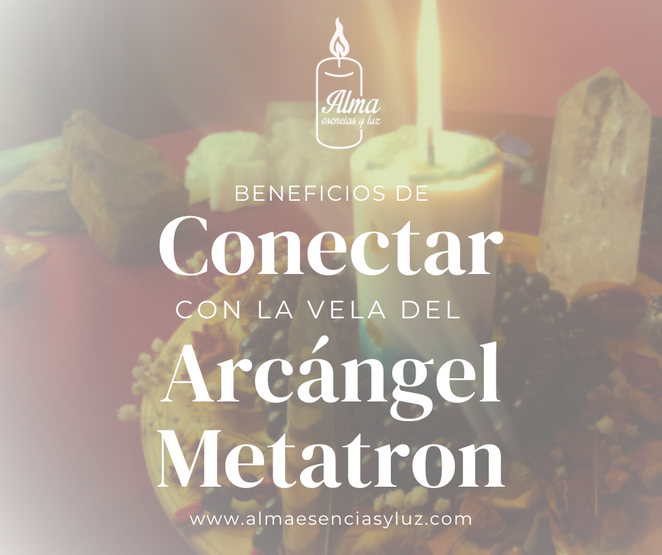 Beneficios de Conectar con la Vela del Arcángel Metatron