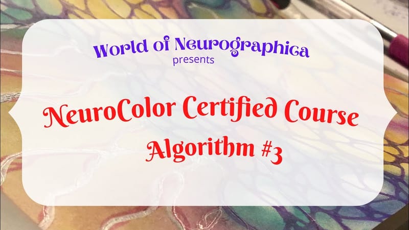 NeuroColor Course Algorithm #3 with Certification - School of Neurographica by Lana Shalom