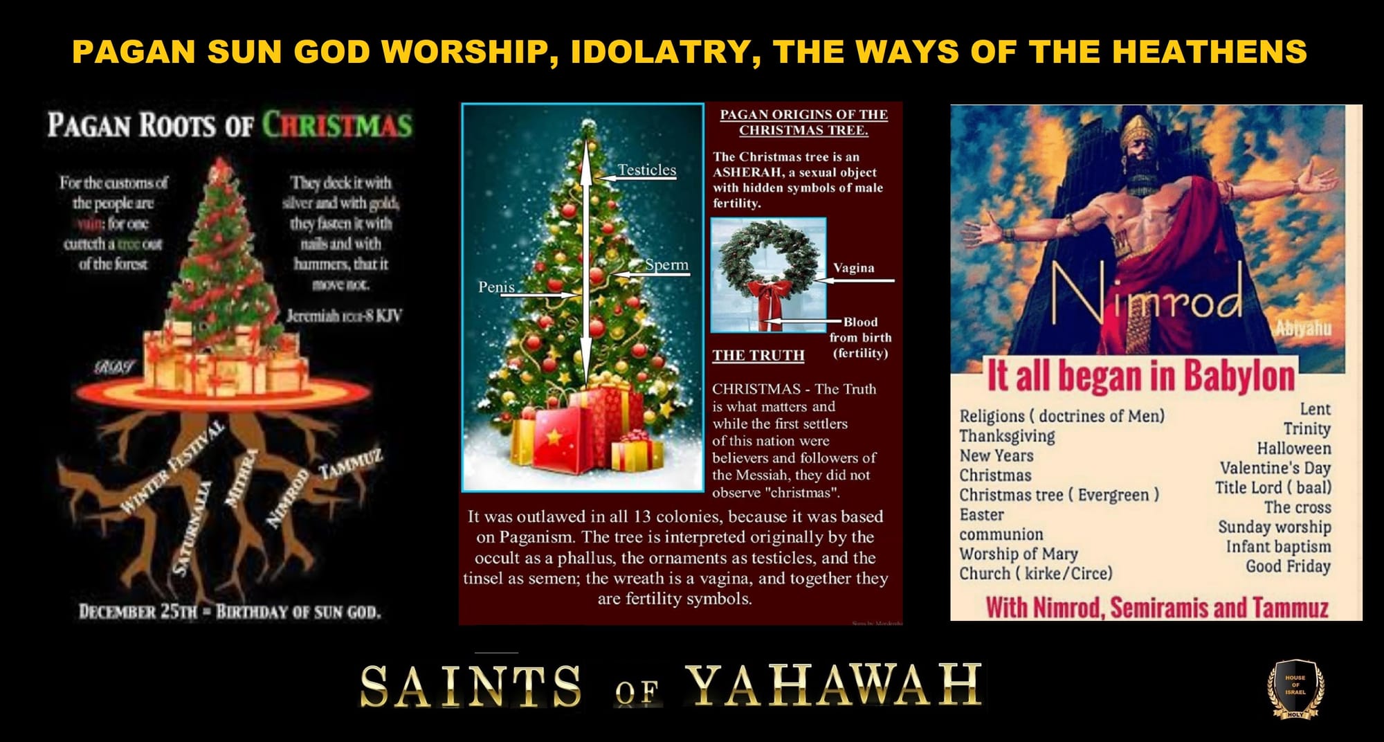 Christianity -PAGAN CHRISTMAS - HEATHENS -SATURNALIA - Saints of Yahawah