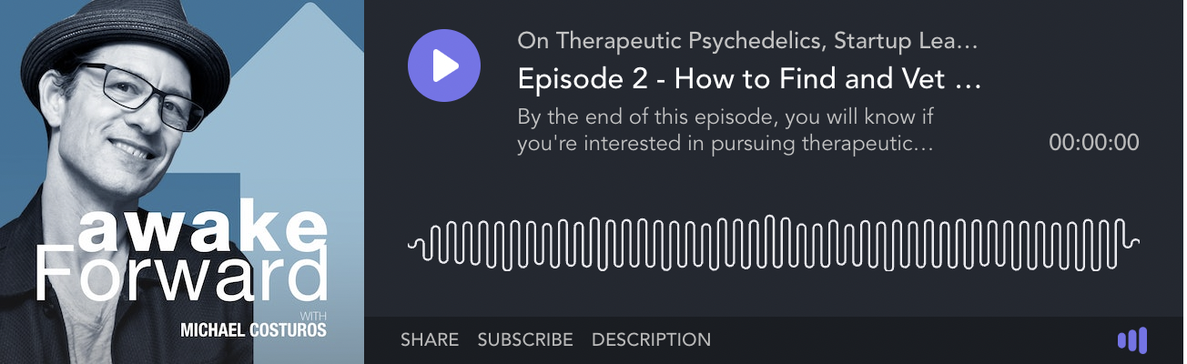 How to Find the Right Psychedelic Guide: Choosing a Mental Health ...
